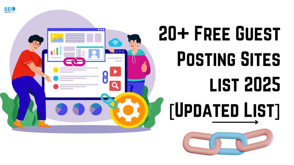 20 Free Guest Posting Sites List 2025 Updated List