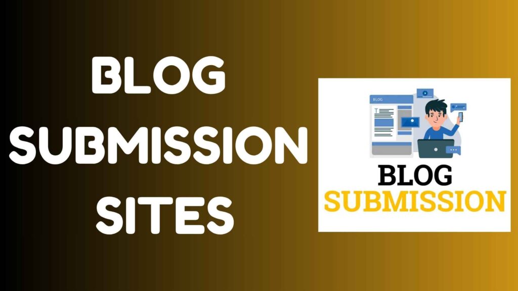 Top 100+ Blog Submission Sites List 2026